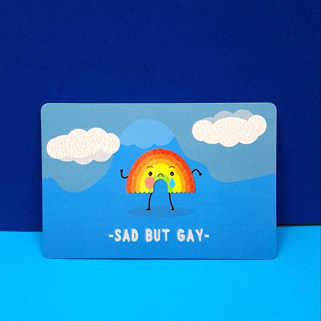 Sad but Gay Postcard Matte, Lgbt-themed Card, Gay Pride Artwork ...