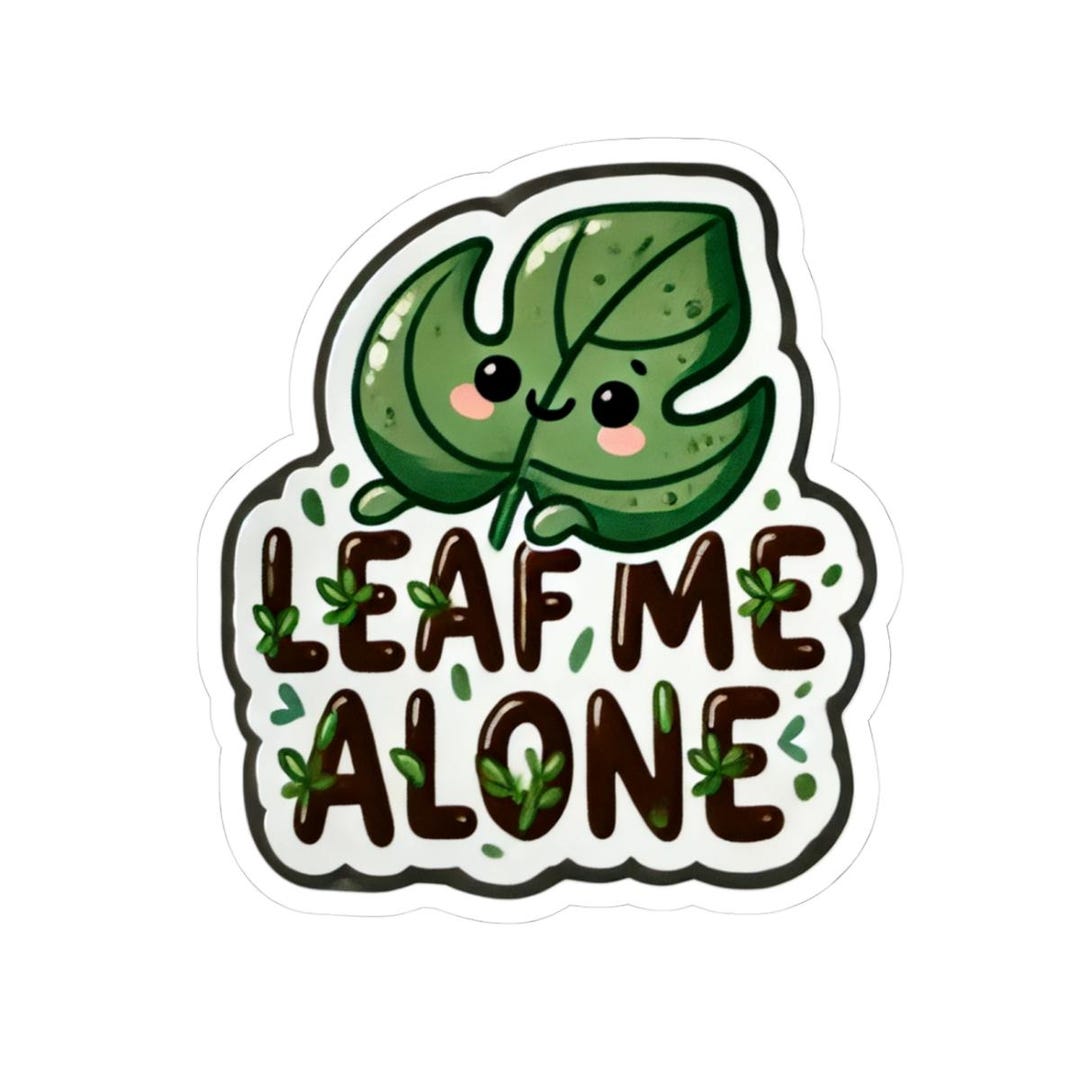 Leaf Me Alone Sticker Cute Plant Pun Vinyl Sticker Funny Houseplant Sticker for Journals ...