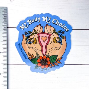 My Body My Choice Sticker Stickers Stickers for Hydroflask Laptop ...