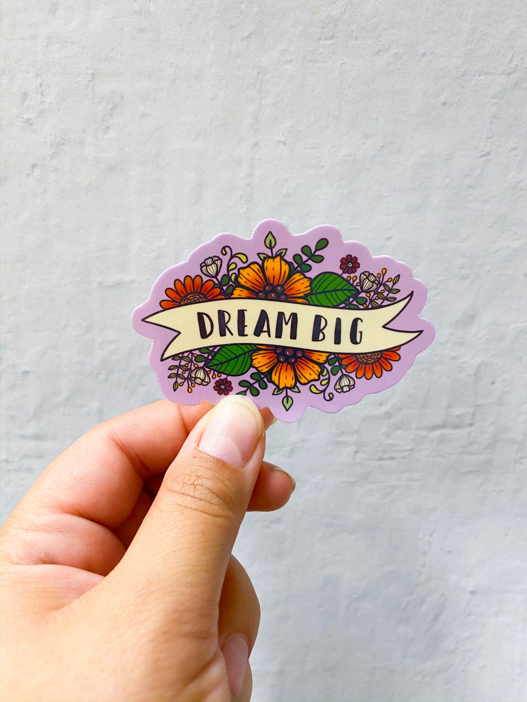 Dream Big Sticker | Stickers for Hydroflask | Laptop Stickers | Flower ...