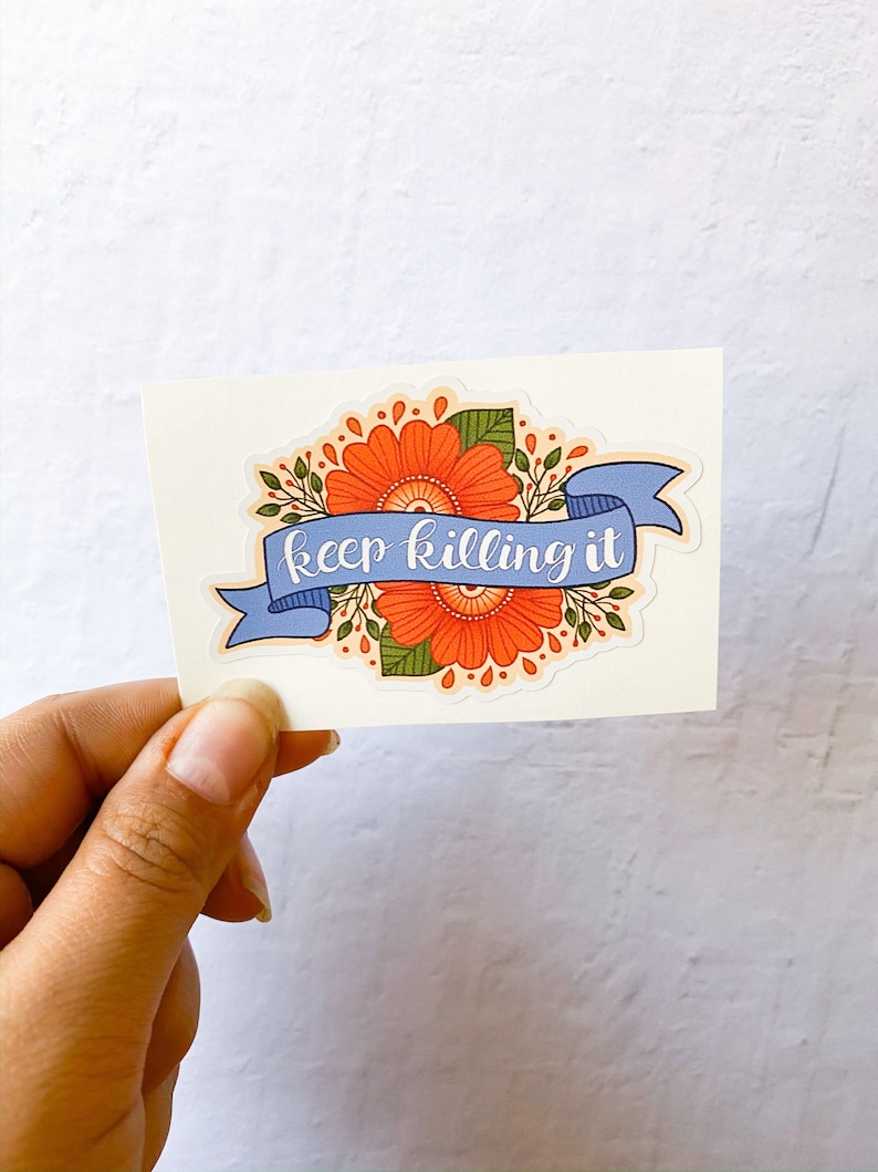 Keep Killing It Vinyl Sticker | Floral Sticker | Stickers for ...