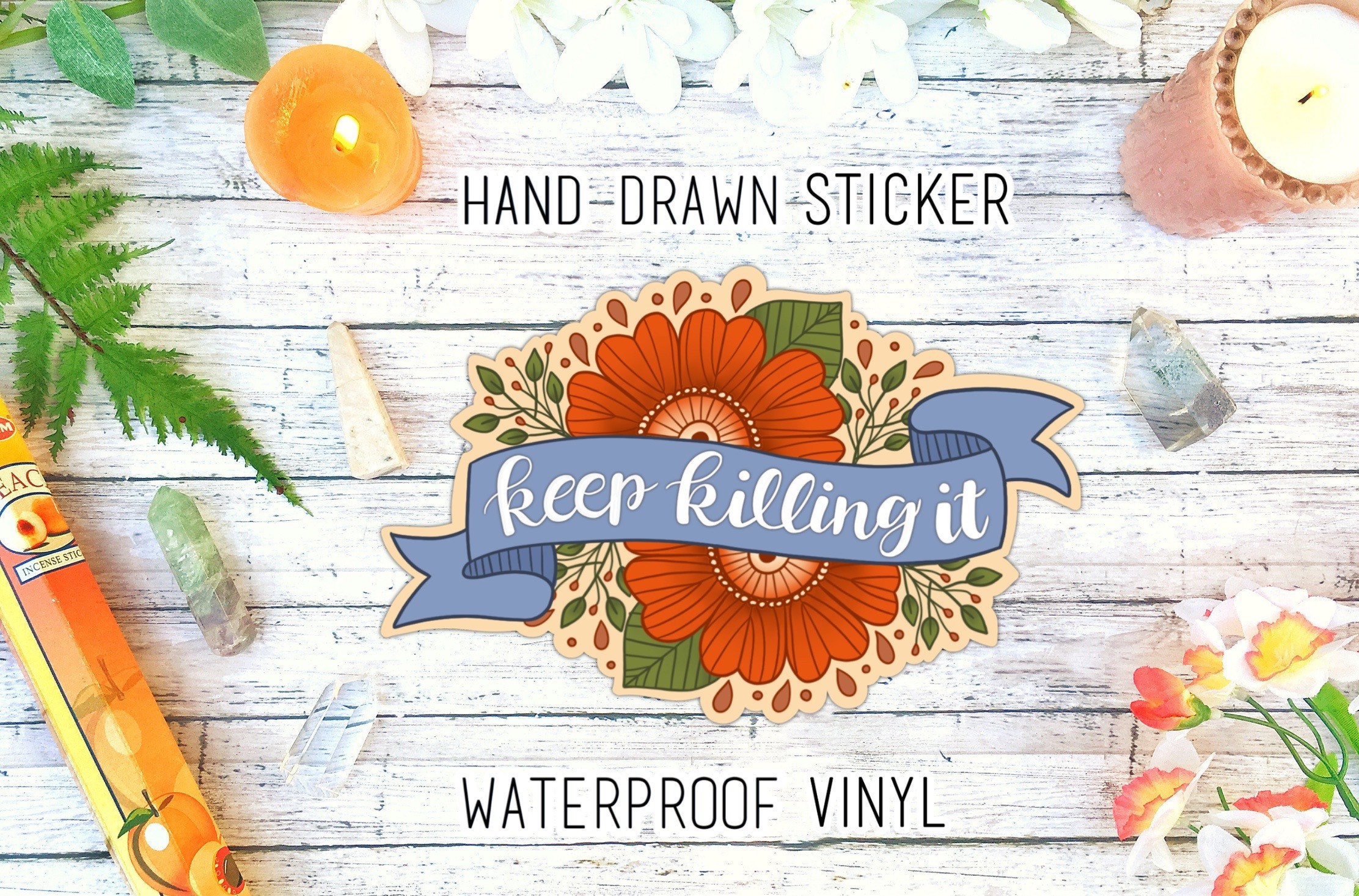 Keep Killing It Vinyl Sticker | Floral Sticker | Stickers for ...