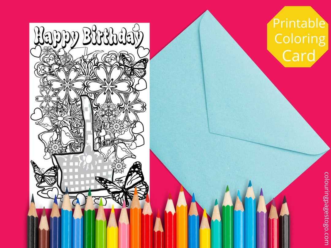 Happy Birthday Coloring Card, Printable Happy Birthday Card Grab a ...
