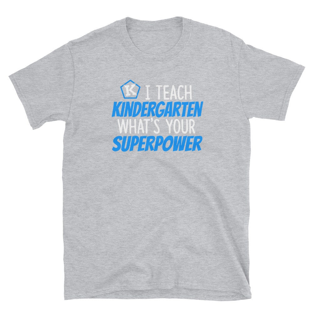 I Teach Kindergarten What's Your Superpower T-shirt Tee Hero - Etsy