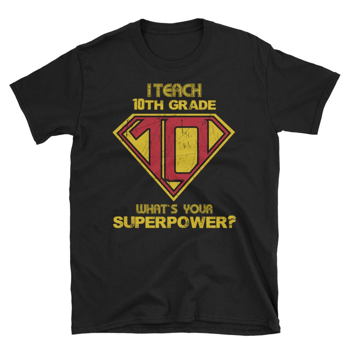 I Teach 10 Grade Whats Your Superpower T-shirt an Awesome Gift Idea - Etsy