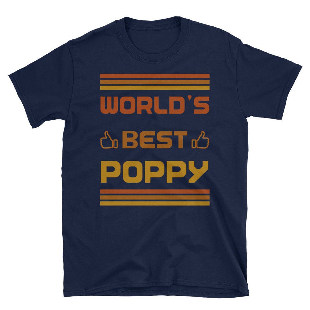 World's Best Poppy Ever I Love My Poppy T-shirt Gift Tee - Etsy