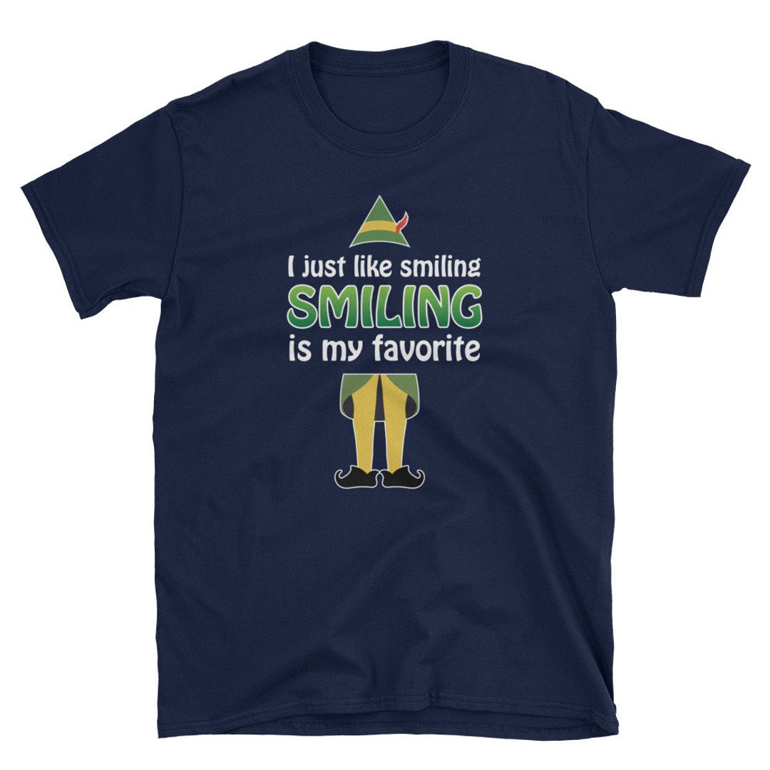 I Just Like Smiling. Smiling is My Favorite. A Christmas Gift T-shirt ...