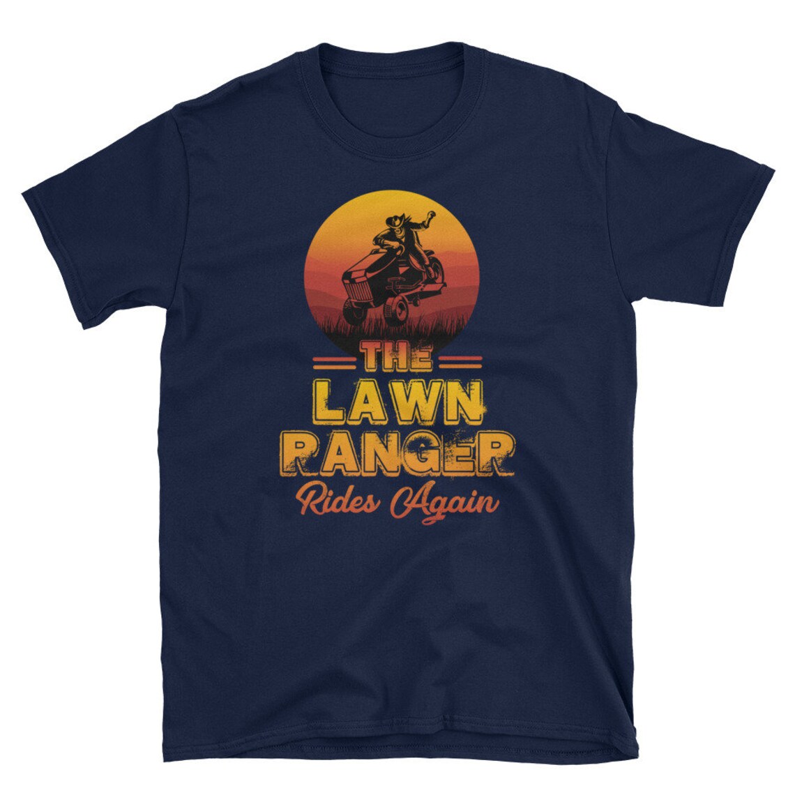 The Lawn Ranger Rides Again T-shirt Cute Lawn Caretaker Gift - Etsy