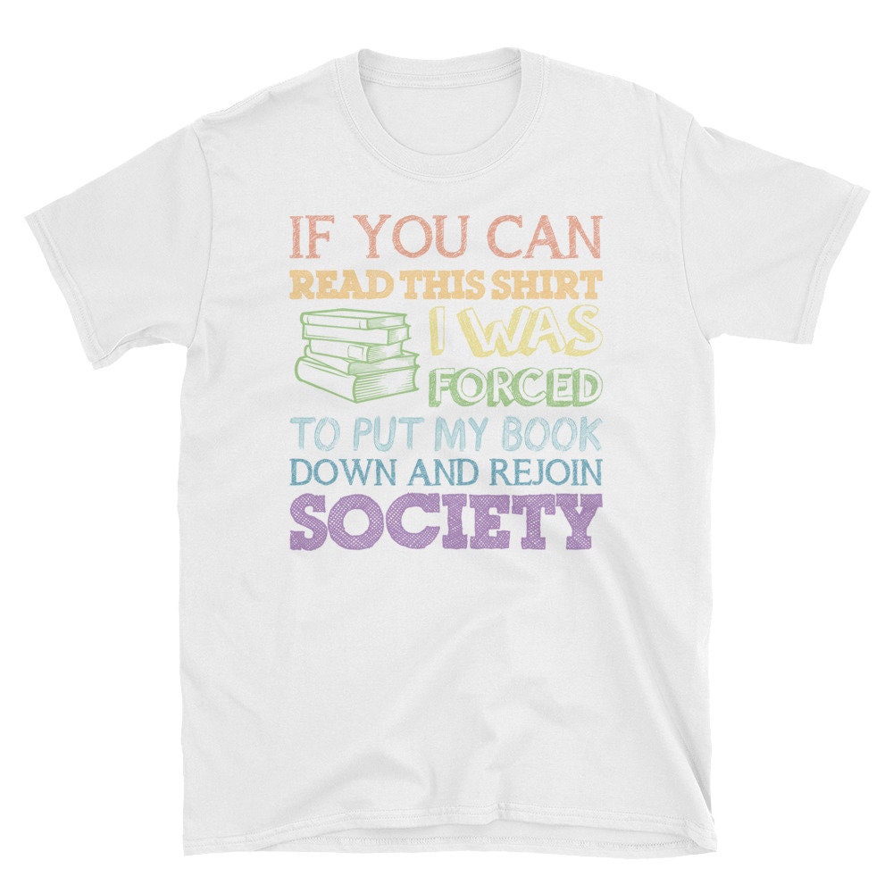 If You Can Read This Book Lovers Novel Reading Funny T-shirt - Etsy