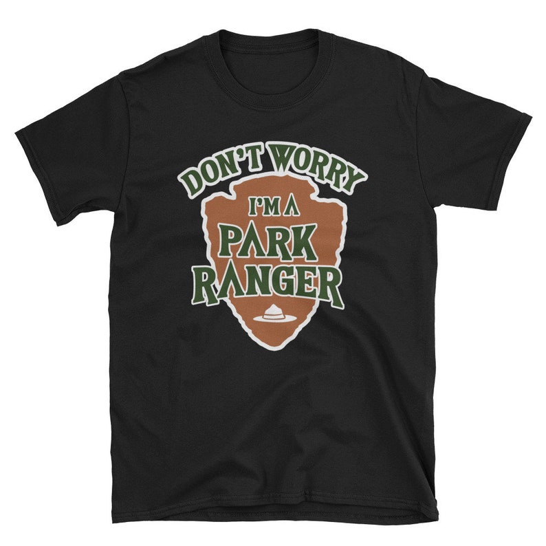 Don't Worry I'm A Park Ranger T Shirt Cool Park Rangers Tee - Etsy