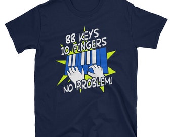 88 Keys 10 Fingers No Problem T-shirt, Black Shirt, Unisex, 100% Cotton ...