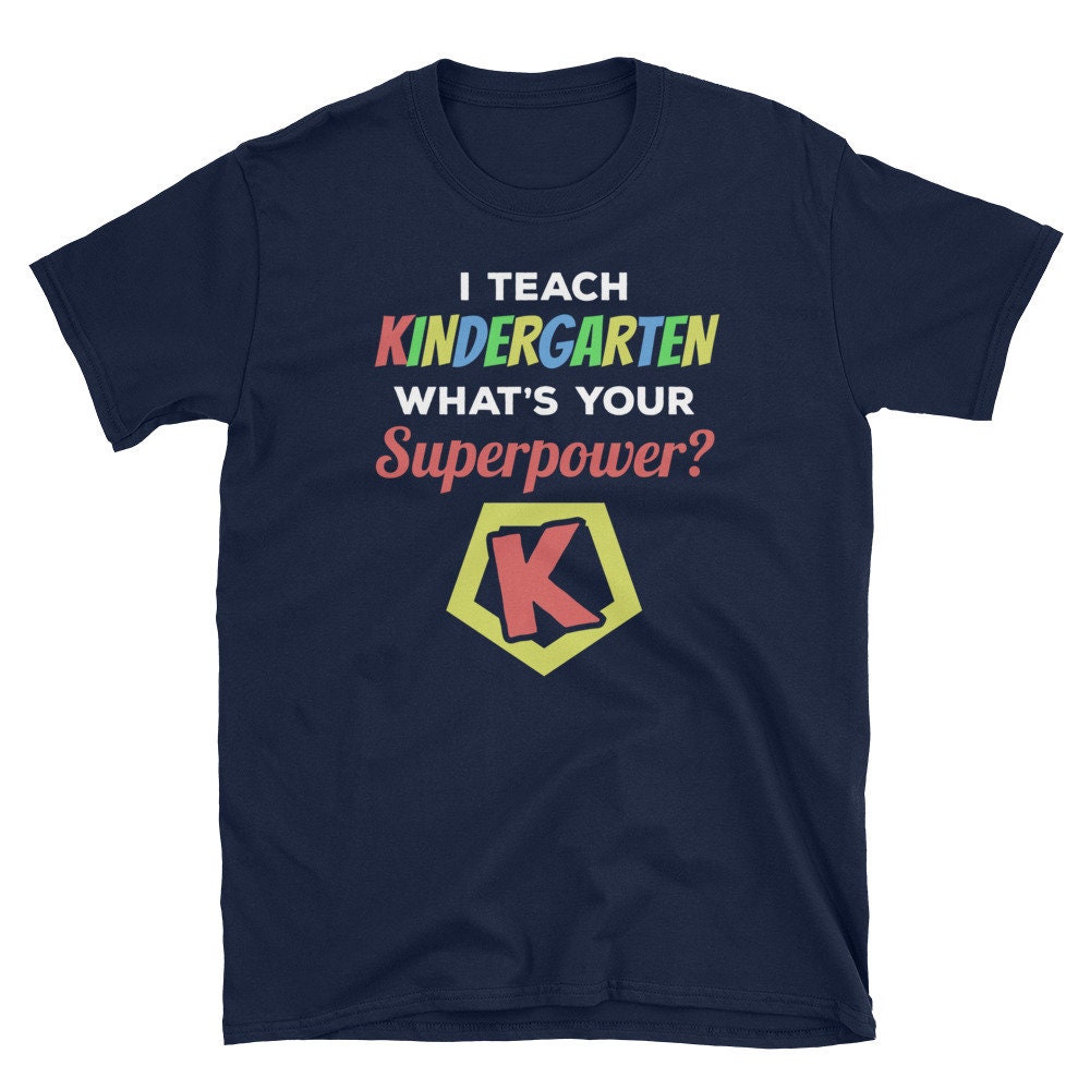 I Teach Kindergarten Superhero What's Your Superpower T-shirt - Etsy