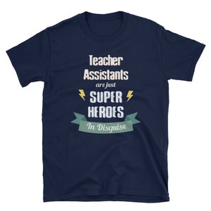 Teacher Assistants Are Super Heroes in Disguise T-shirt - Etsy