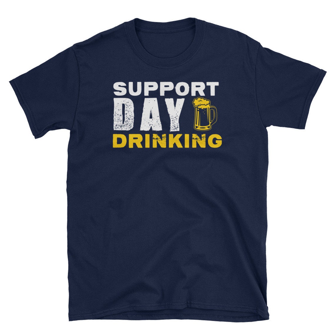 Support Day Drinking Beer and Alcohol Lover Party T-shirt - Etsy