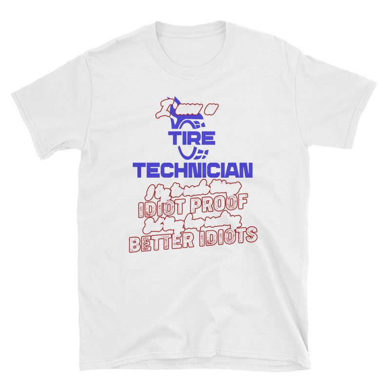 Tire Technician T-shirt Funny Cute Gift Tee - Etsy