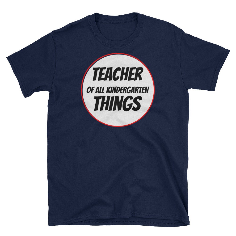Teacher of All Kindergarten Things Funny Gift T-shirt - Etsy