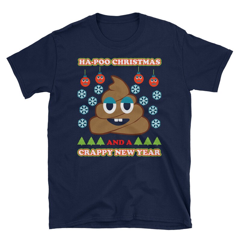 Ha-poo Christmas and Crappy New Year Poop Ugly Christmas Tee - Etsy