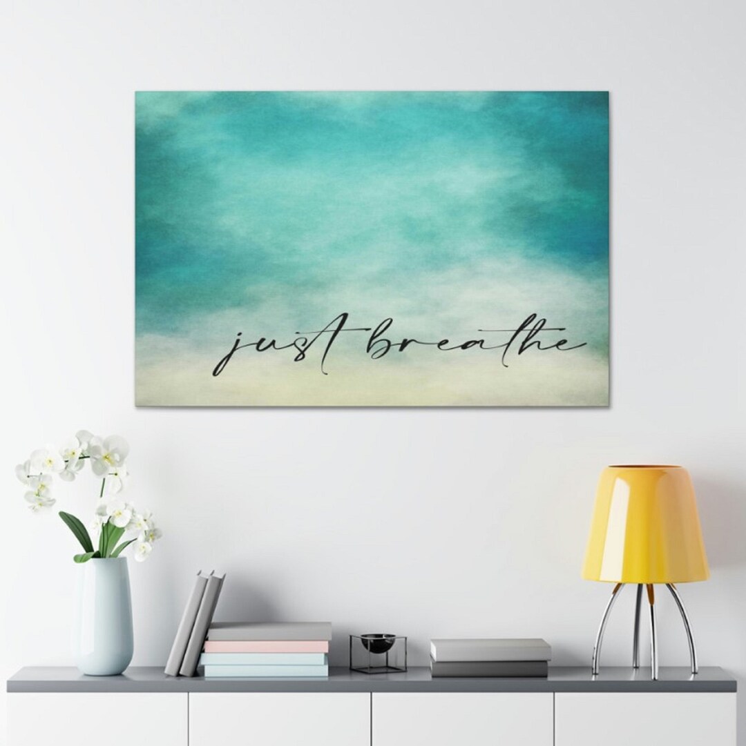 Just Breathe Home Decor Wrapped Canvas - Etsy