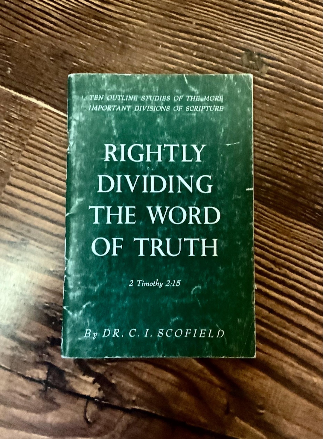 Vintage Rightly Dividing the Word of Truth C I Scofield Loizeaux ...