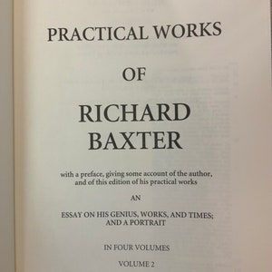 4 Vol Set Richard Baxter the Practical Works of Puritan Writings Theology Doctrine Spiritual ...