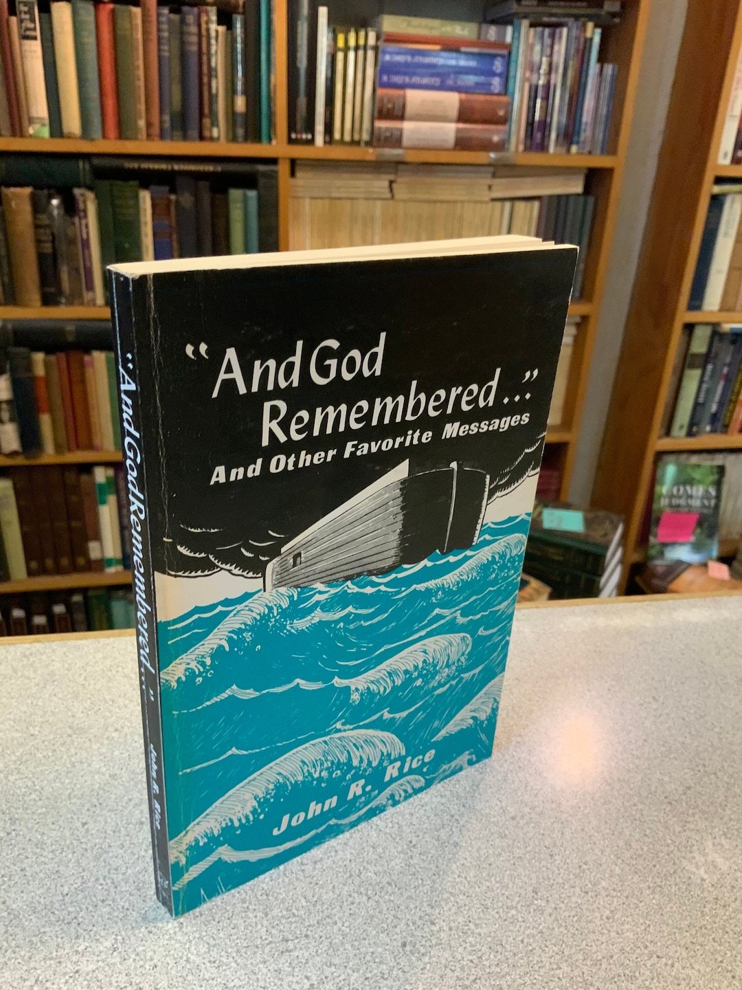 JOHN R RICE - and God Remembered and Other Favorite Messages - 1940s ...