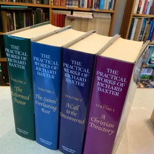 4 Vol Set Richard Baxter the Practical Works of Puritan Writings Theology Doctrine Spiritual ...