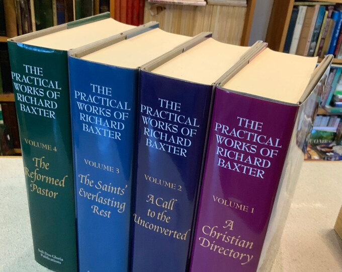 4 Vol Set - Richard Baxter - the Practical Works of - Puritan Writings ...