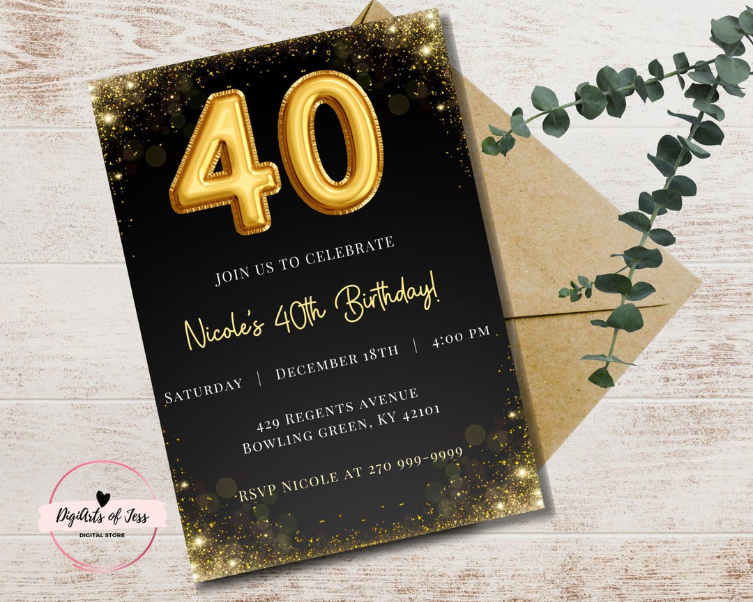 Editable 40th Birthday Invitation | Gold and Black Invitation | Gold 40 ...