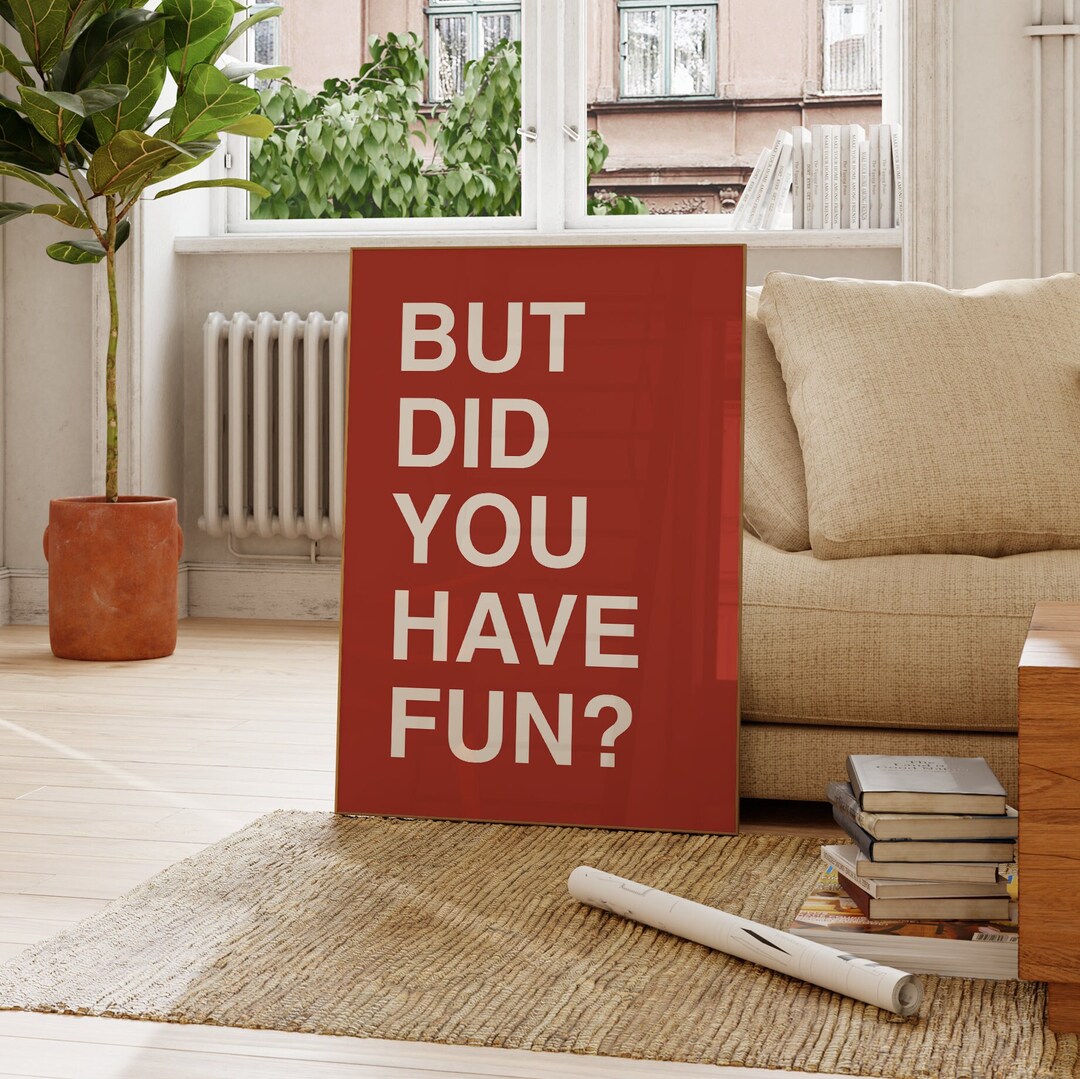 But Did You Have Fun? Poster, Trendy Retro Wall Art, Girl Print, Dorm ...