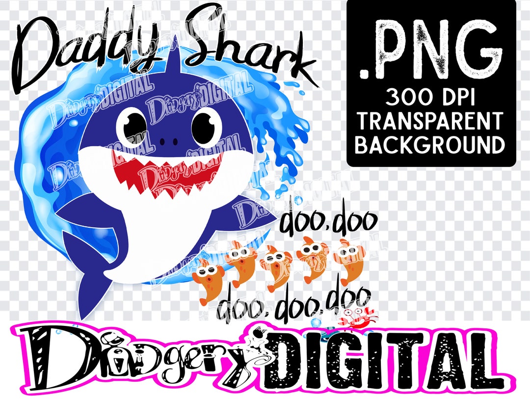 DADDY Shark - Digital Download PNG Print File - All Ready to Go for All ...