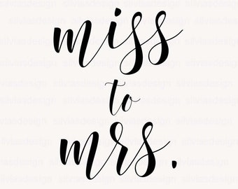 Miss to mrs svg | Etsy