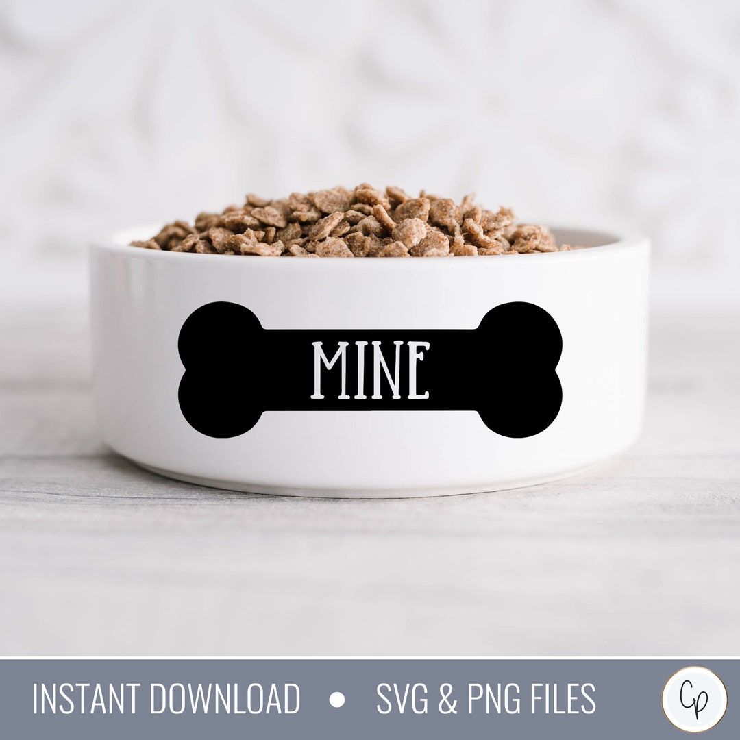 Dog Bowl SVG | Mine Svg | Cat Bowl Svg | Dog Treats Svg | Dog Svg | Cat ...