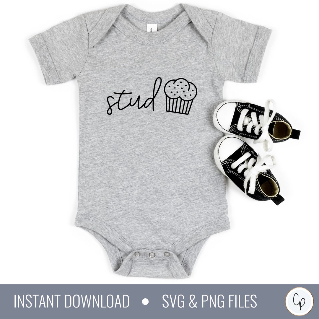 Stud Muffin SVG | Baby Svg | Baby Boy Svg | Newborn Svg | Baby Bodysuit ...