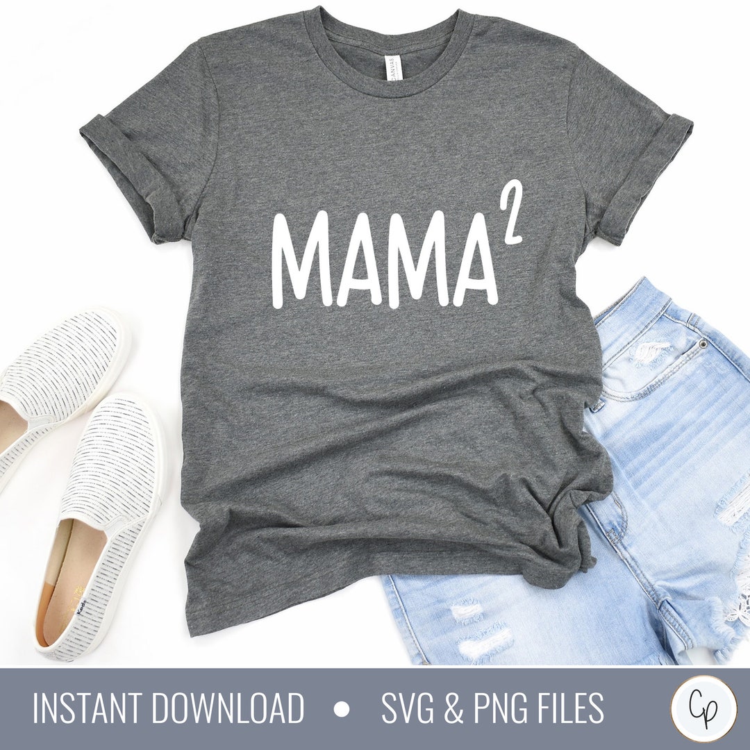 Mama of 2 SVG | Mama Squared Svg | Mom of 2 Svg | Mommy Svg | New Mom ...