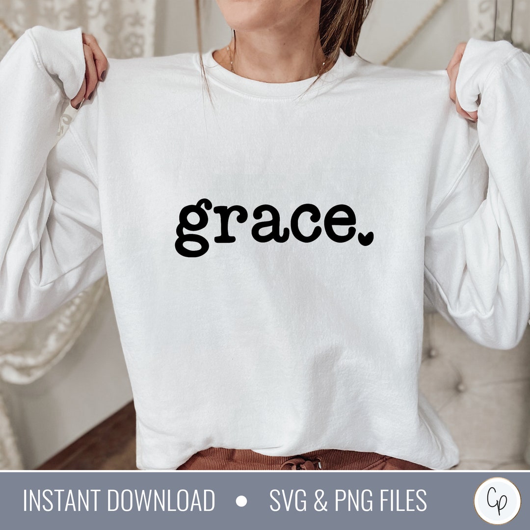 Grace SVG | Christian Svg | Jesus Svg | Faith Svg | Svg for Shirts ...