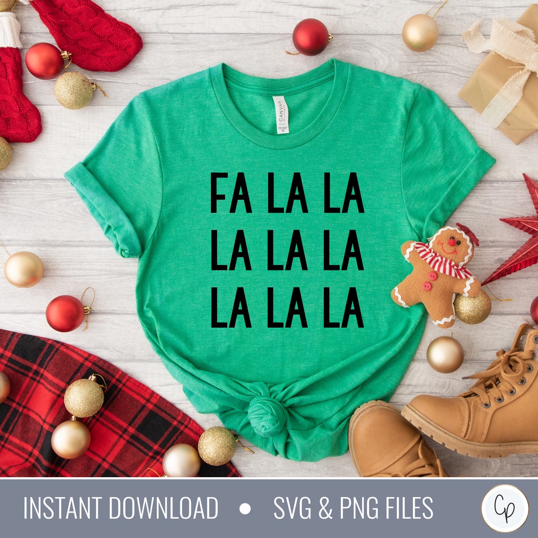 Fa La La La SVG | Christmas Sign Svg | Christmas Shirt Svg | Holiday ...