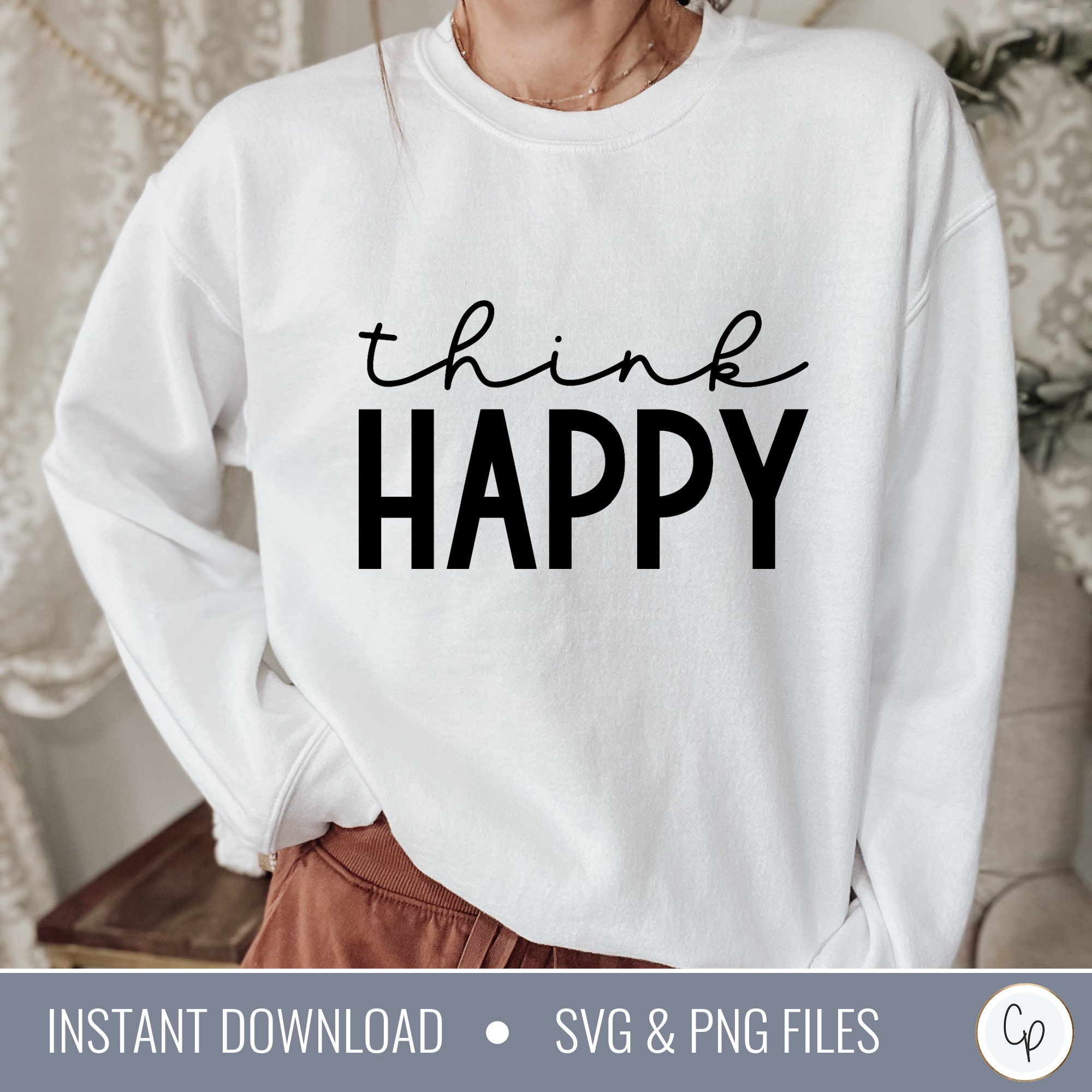 Think Happy SVG Happy Svg Be Happy Svg Bee Happy Svg - Etsy