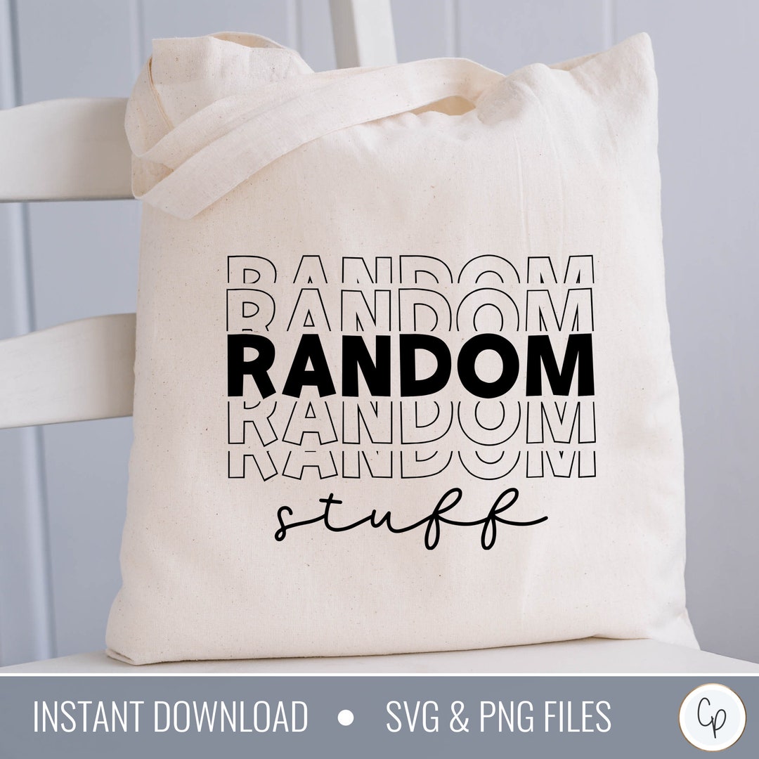 Random Stuff SVG | Tote Bag Svg | Bag of Useless Stuff Svg | Funny Tote ...