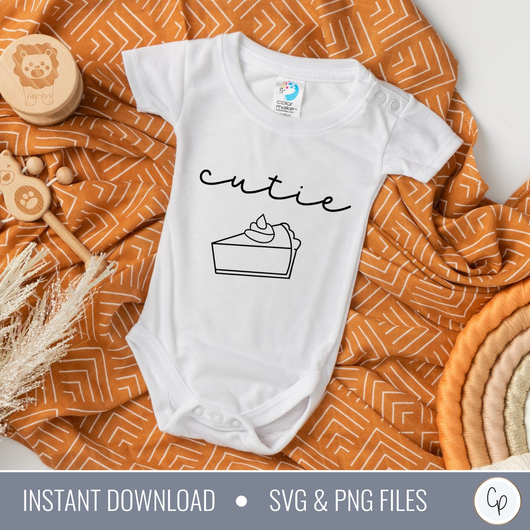 Cutie Pie SVG | Thanksgiving Svg | Fall Baby Svg | Baby Shirt Svg ...