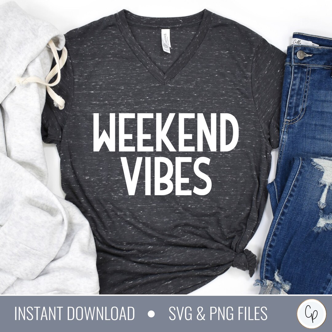Weekend Vibes Svg | Weekending SVG | Funny Tote Svg | Funny Shirt Svg ...
