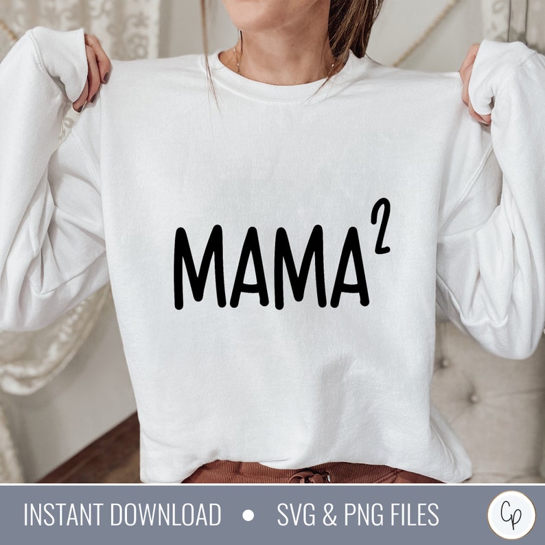 Mama of 2 SVG | Mama Squared Svg | Mom of 2 Svg | Mommy Svg | New Mom ...
