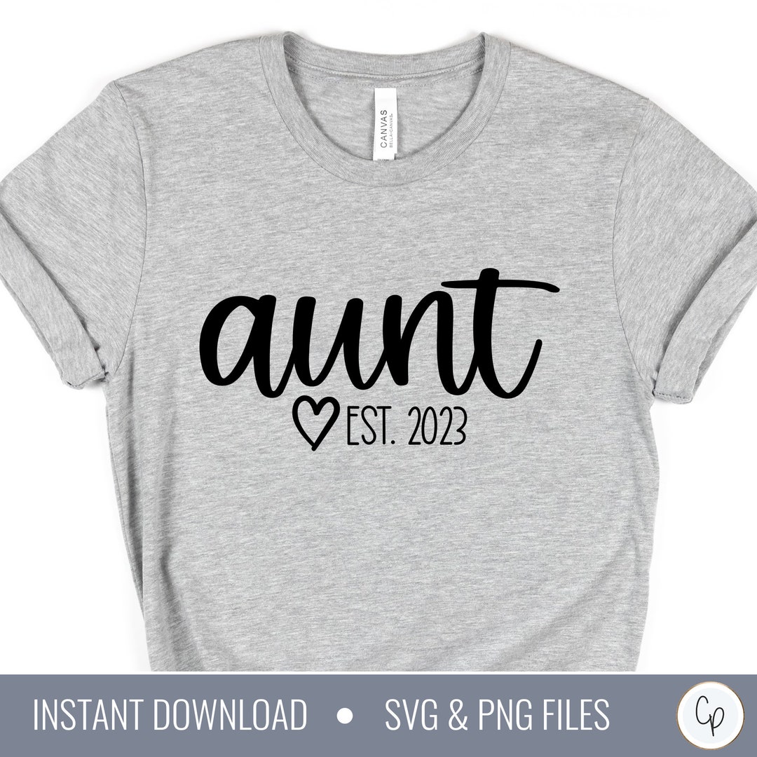 Aunt Est 2023 SVG Auntie Svg Aunt Svg Best Aunt Svg - Etsy Canada