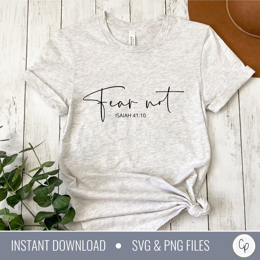 Fear Not SVG | Christian Svg | Jesus Svg | Faith Svg | Svg for Shirts ...