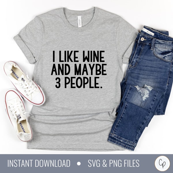 I Like Wine and Maybe 3 People Svg - Etsy