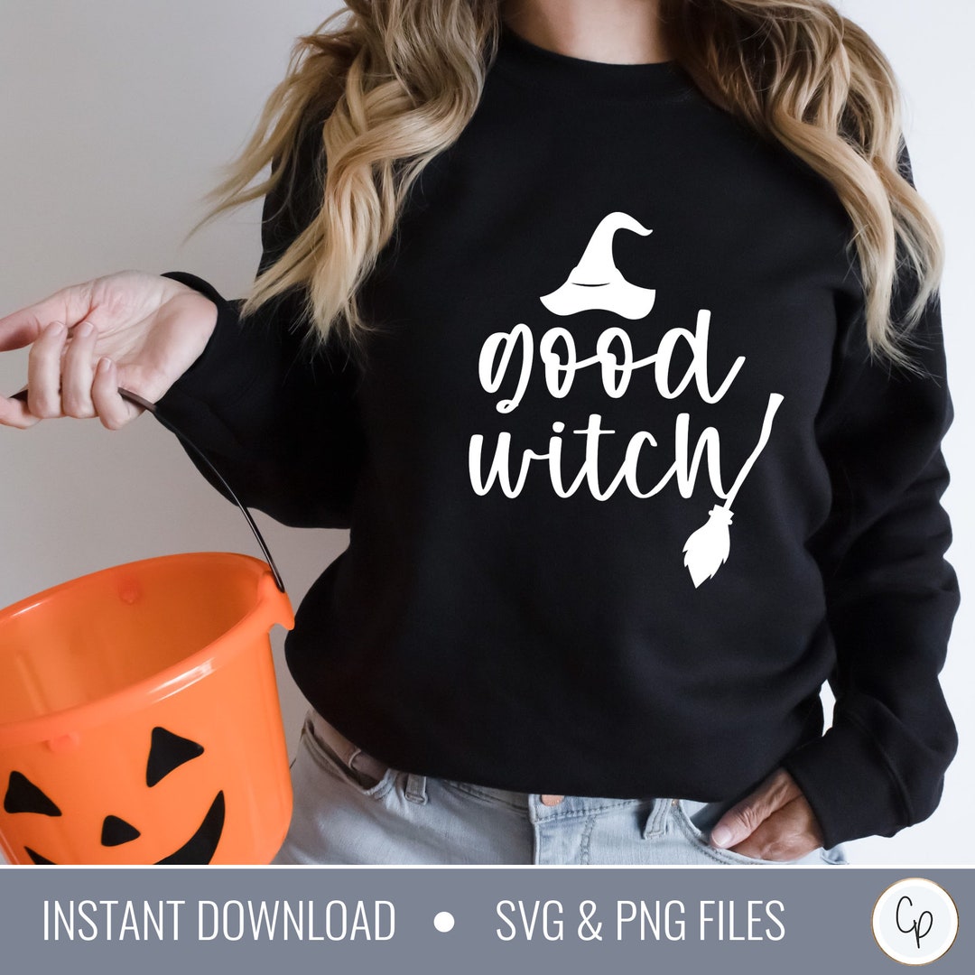 Good Witch Svg Halloween Witch Svg Halloween Svg Funny Halloween Svg ...