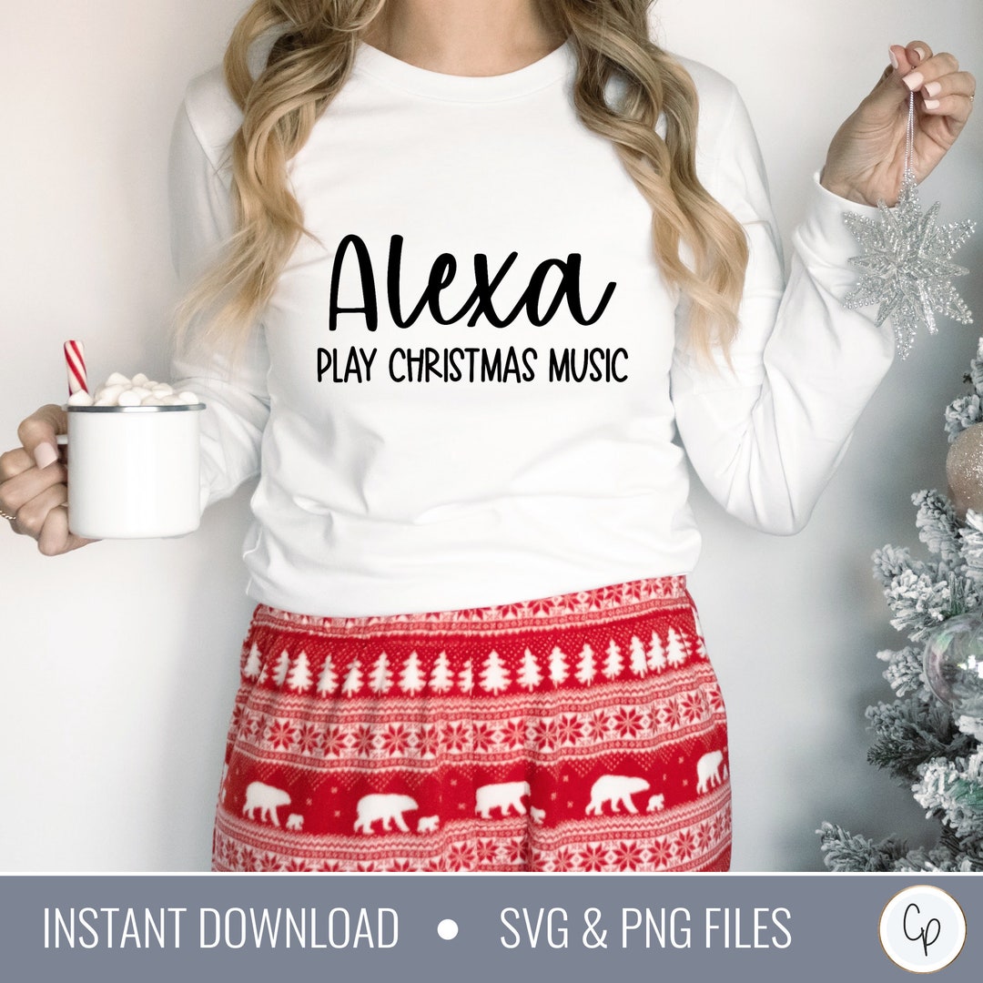 Alexa Play Christmas Music SVG | Christmas Music Svg | Holiday Svg ...