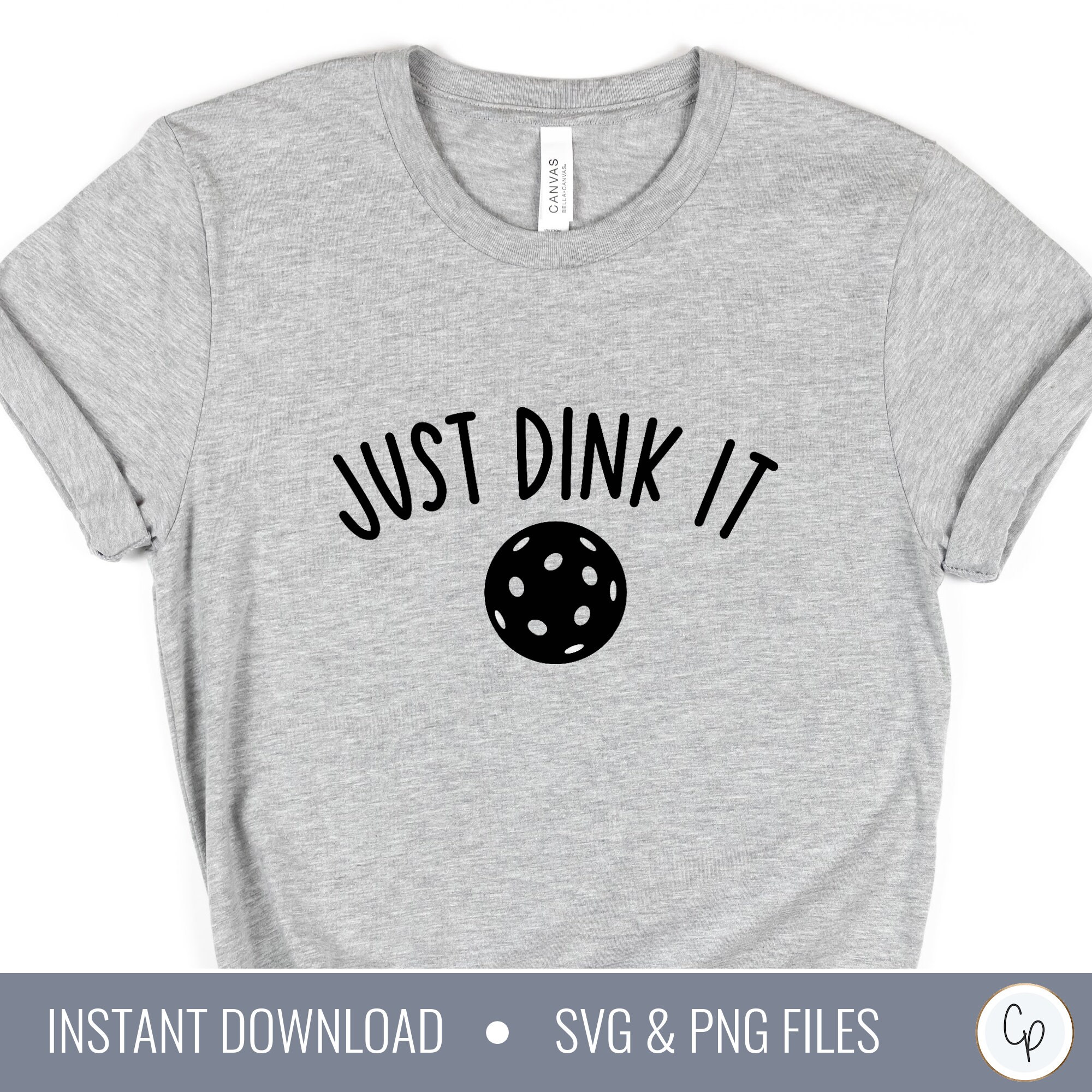 Just Dink It SVG | Pickleball Svg | Sports Svg | Pickleball Shirt Svg ...