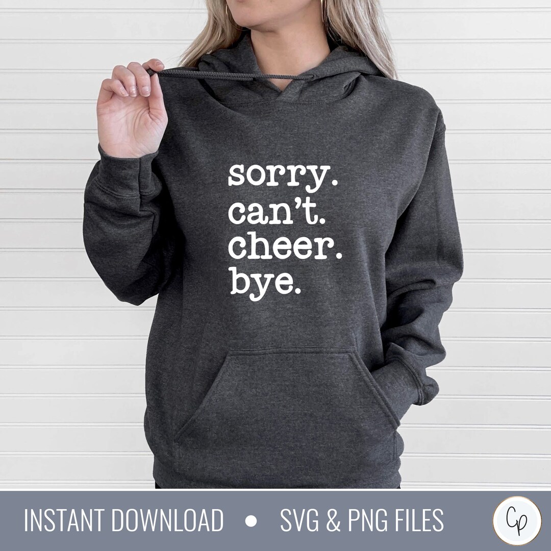 Sorry Can't Cheer Bye SVG | Cheerleading Svg | Sports Svg | Cheer Shirt ...