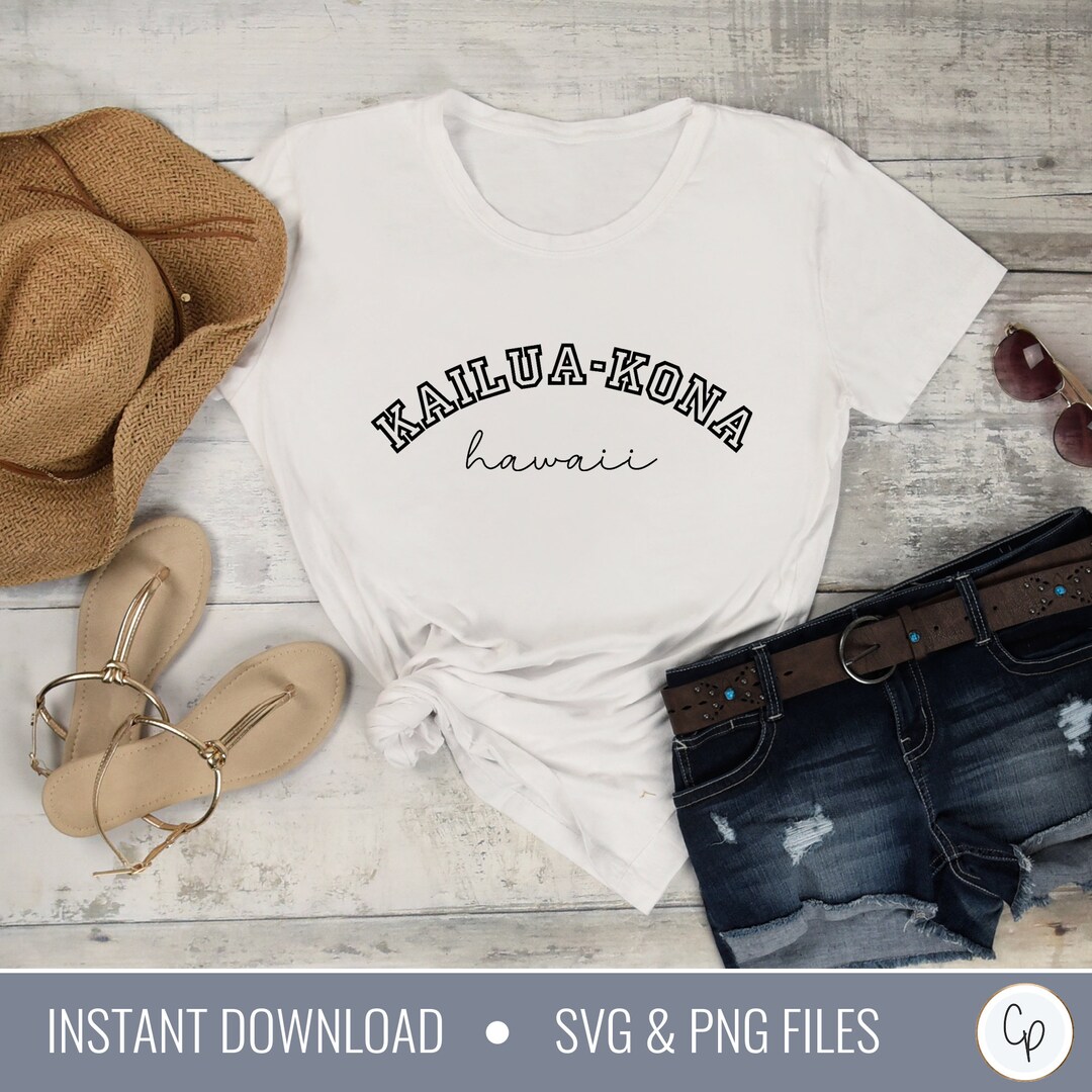 Kailua Kona SVG | Big Island Hawaii Svg | City Svg | USA Svg | Tshirt ...