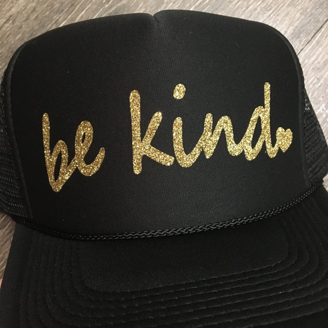 Be Kind-trucker Hat-inspirational Hat-birthday Gift-glitter - Etsy